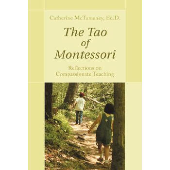 【】The Tao of Montessori