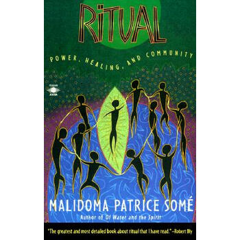 【】Ritual: Power, Healing and