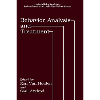 【】Behavior Analysis and Treatment