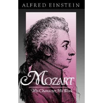 【】Mozart: His Character, His Work