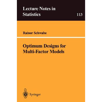 【】Optimum Designs for Multi-Factor