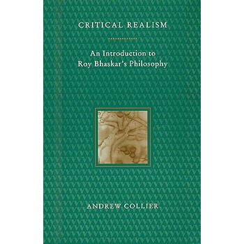 【】Critical Realism: An Introduction to Roy