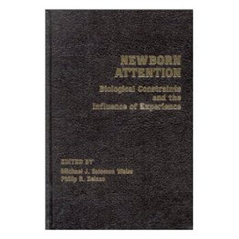 【】Newborn Attention: Biological
