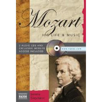 【】Mozart: His Life & Music [With 2