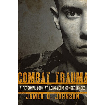 【】Combat Trauma: A Personal Look at