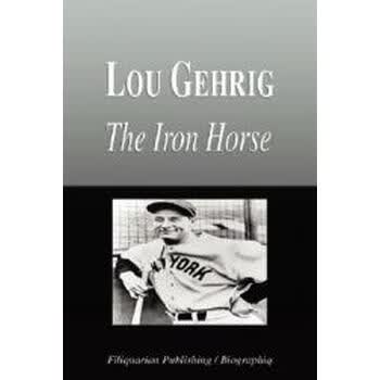 【】Lou Gehrig - The Iron Horse