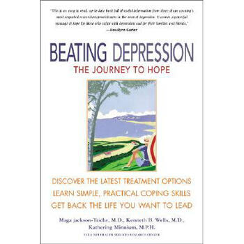 Beating Depression: The Journey to Hope: The...
