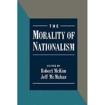 The Morality of Nationalism