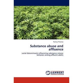【】Substance Abuse and Affluence
