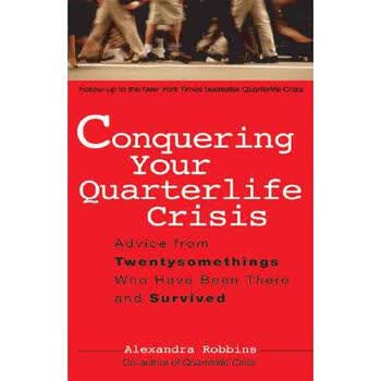Conquering Your Quarterlife Crisis: Advice f...