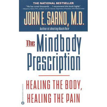 The Mindbody Prescription: Healing the Body,...