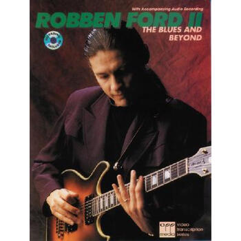 【】The Robben Ford -- The Blues and Beyond: