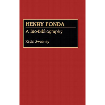 【】Henry Fonda: A Bio-Bibliography