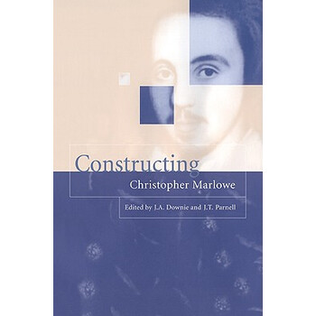 【】Constructing Christopher Marlowe