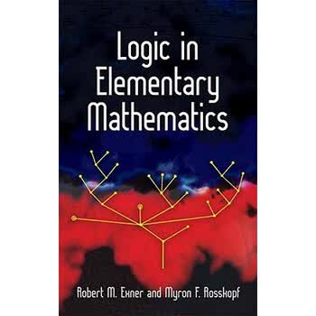 【】Logic in Elementary Mathematics