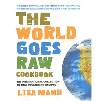 【】The World Goes Raw Cookbook: A
