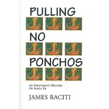 【】Pulling No Ponchos: An Irreveren