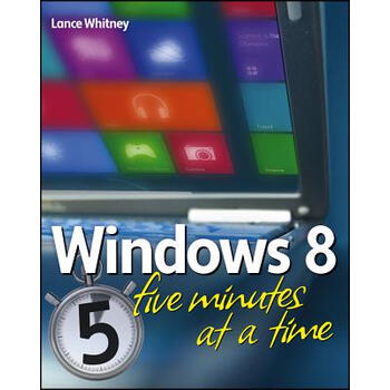 【】Windows 8 Five Minutes at a Time