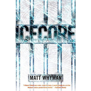 【】Icecore: A Thriller