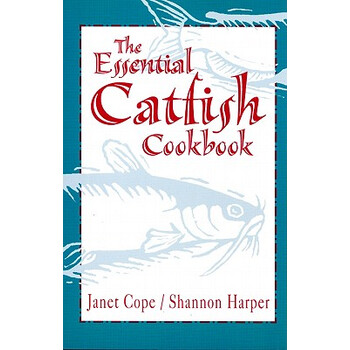 【】Essential Catfish Cookbook