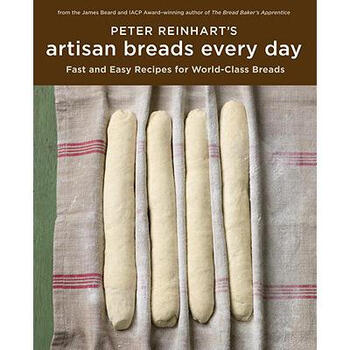 Peter Reinhart's Artisan Breads Fast