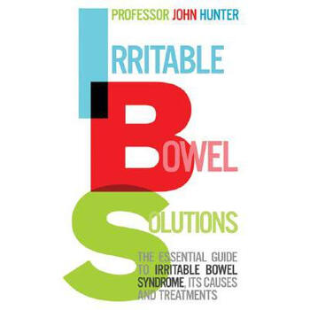 Irritable Bowel Solutions: The Essential Gui...