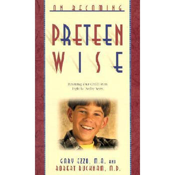 On Becoming Pre-Teen Wise: Parenting Your Ch...