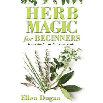 【】Herb Magic for Beginners: Down-To-Earth