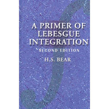 【】A Primer of Lebesgue Integration
