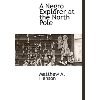 【】A Negro Explorer at the North