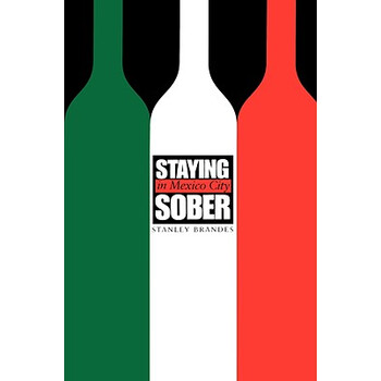【】Staying Sober in Mexico City