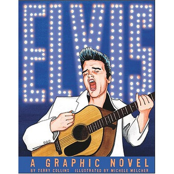 【】Elvis: A Graphic Novel