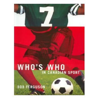 【】Who's Who in Canadian Sports