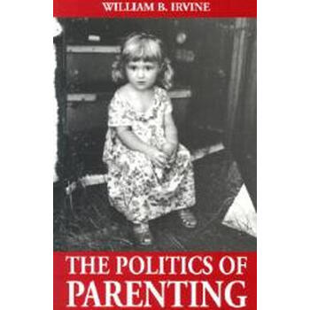 【】The Politics of Parenting