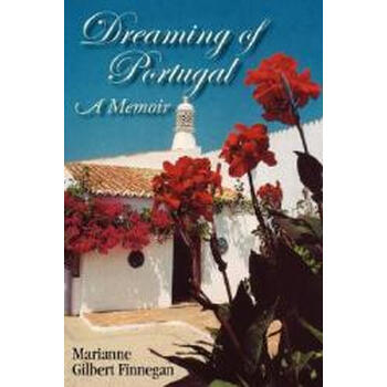 【】Dreaming of Portugal: A Memoir