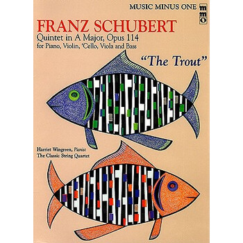 【】Schubert: Quintet in a Major, Opus 114: