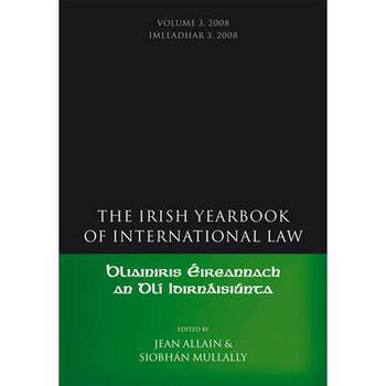The Irish Yearbook of International Law, Vol...