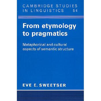 From Etymology to Pragmatics: Metaphorical a...