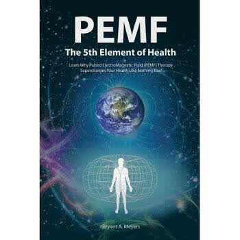 PEMF - The Fifth Element of Health: Learn Wh...