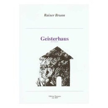 【】Rainer Brunn: Geisterhaus