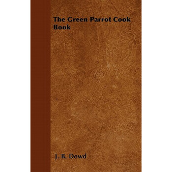 【】The Green Parrot Cook Book