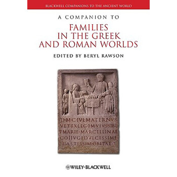 A Companion To Families In The Greek And Rom...