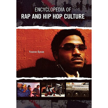 【】Encyclopedia of Rap and Hip Hop