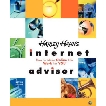 【】Harley Hahn's Internet Advisor