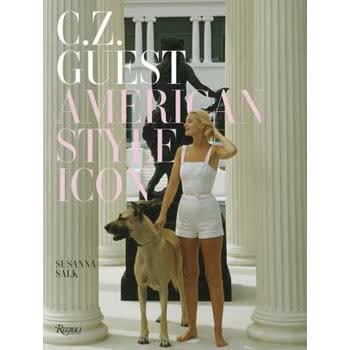 【】C.Z. Guest: American Style Icon