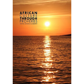 【】African Culture Through Proverbs