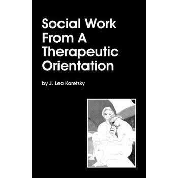 【】Social Work from a Therapeutic