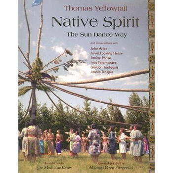 【】Native Spirit: The Sun Dance Way