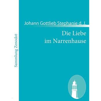 【】Die Liebe Im Narrenhause