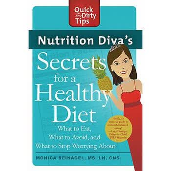 Nutrition Diva's Secrets for a Healthy Diet:...